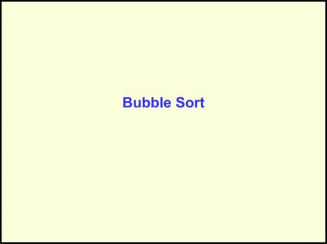 Bubble Sort Ppt Technology And Computing