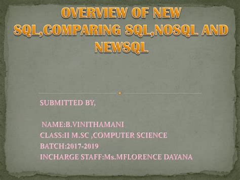 Overview Of New Sql Comparing Sql Nosql And Newsql B Vinithamani Ii M Sc Computer Science Bon