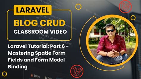 Laravel Tutorial For Beginners Part 6 Mastering Spatie Form Fields