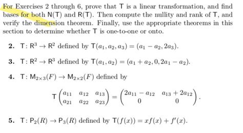Solved For Exercises 2 Through 6 Prove That T Is A Linear