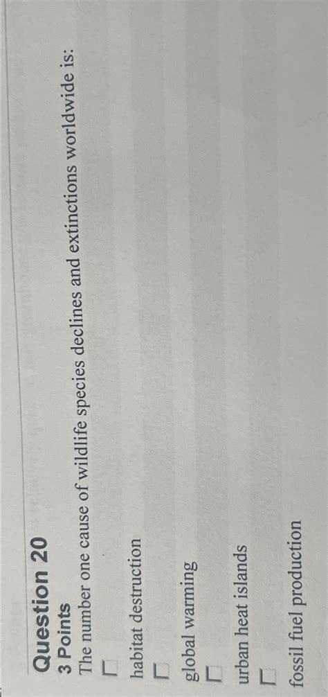 Solved Question 203 ﻿pointsthe Number One Cause Of Wildlife