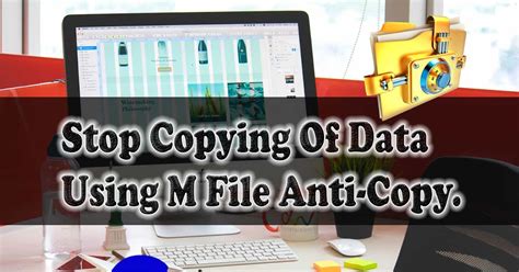 Stop Copying Of Data In Computer Using M File Anti Copy