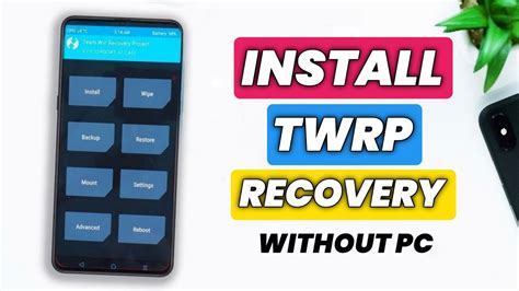 How To Install TWRP Recovery Without PC In 2024 How To Install Custom