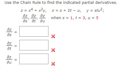 Solved Use The Chain Rule To Find The Indicated Partial Chegg Com