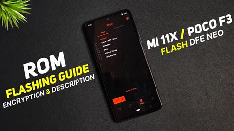 Rom Flashing Guide For Mi 11x Poco F3 Redmi K40 Encryption And Decryption Full Tutorial