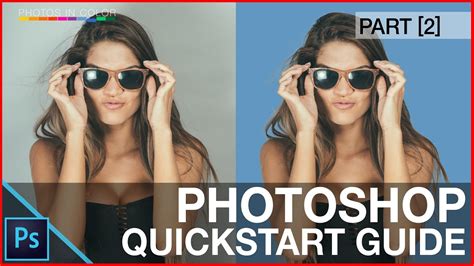 Photoshop Tutorial For Beginners Quickstart Guide 10 Things