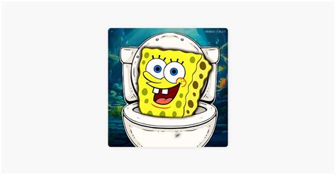 ‎skibidi Spongebob Toilet 由skibidi Toilet演唱 Apple Music
