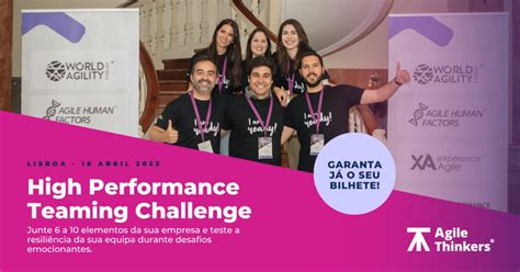 the agile thinkers no linkedin transforme a sua equipa numa high performance team