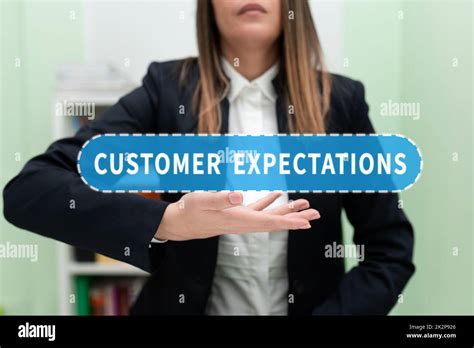 Sign Displaying Customer Expectations Business Concept Benefits A