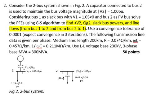 Solved 2 Consider The 2 Bus System Shown In Fig 2 A Chegg Com