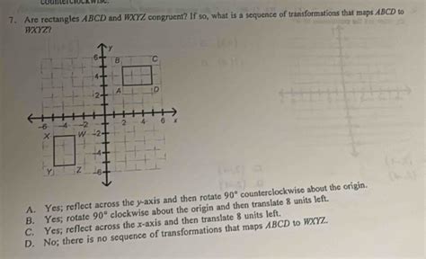 Solved Are Rectangles Abcd And Wxyz Congruent If So What Is A