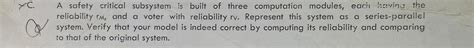 Solved C ﻿a Safety Critical Subsystem Is Built Of Three