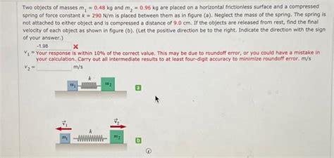 solved two objects of masses m1 0 48 kg and m2 0 96 kg are