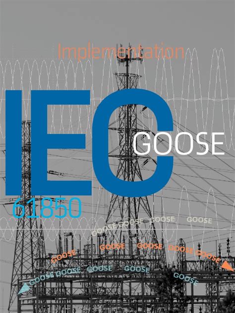 Iec Goose Generic Object Oriented Substation Events Messaging