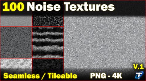 T World 100 Ultra High Quality Noise Textures Noise Displacement
