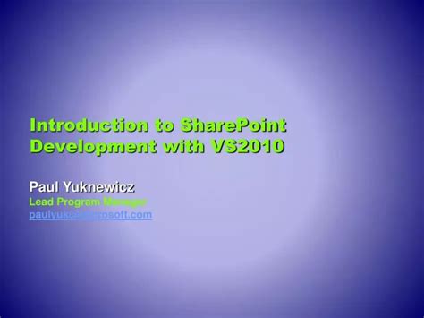 Ppt Introduction To Sharepoint Development With Vs2010 Powerpoint