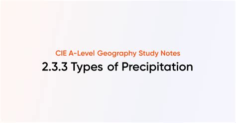 Types Of Precipitation 233 Cie A Level Geography Notes Tutorchase
