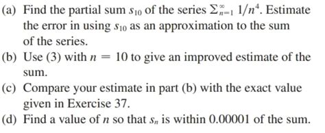 Solved A Find The Partial Sum S10 Of The Series ∑n1∞1n4