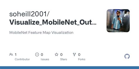 GitHub Soheill2001 Visualize MobileNet Output Layers MobileNet Feature Map Visualization