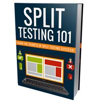 Split Testing 101