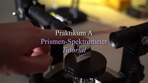 Prismen Spektrometer Tutorial Physik Experiment Prisma Spektrometer