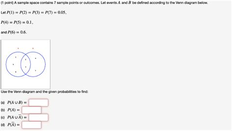 Solved 1 Point A Sample Space Contains 7 Sample Points Or