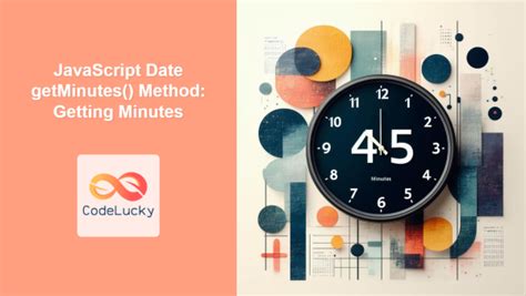 Javascript Date Gethours Method Getting Hours Codelucky