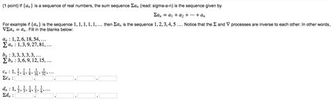 Solved If An Is A Sequence Of Real Numbers The Sum