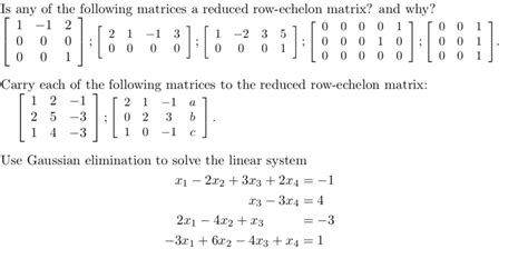 Solved Is Any Of The Following Matrices A Reduced