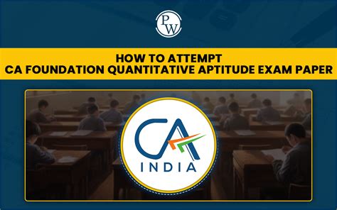 How To Attempt Ca Foundation Quantitative Aptitude Exam Paper