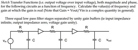 solved please answer sketch transfer functions i e output voltage over input voltage both