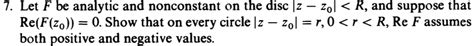 Solved 7 Let F Be Analytic And Nonconstant On The Disc