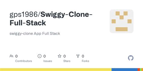 github gps1986 swiggy clone full stack swiggy clone app full stack