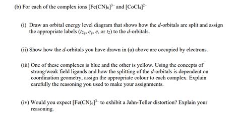 Solved b For each of the complex ions Fe CN 6 ³ and Chegg com