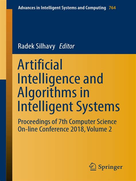 Artificial Intelligence And Algorithms In Intelligent Systems Radek Silhavy Z Library Pdf