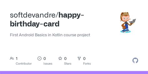 Github Softdevandrehappy Birthday Card First Android Basics In