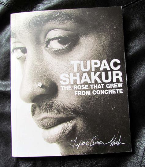 Bookandacuppa Tupac Shakur The Rose That Grew From Concrete
