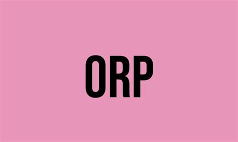 What Does Orp Mean Meaning Uses And More FluentSlang