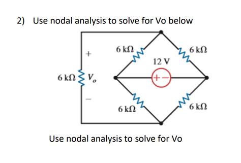 Solved Use nodal analysis to solve for Vo below ΚΩ ΚΩ Chegg com