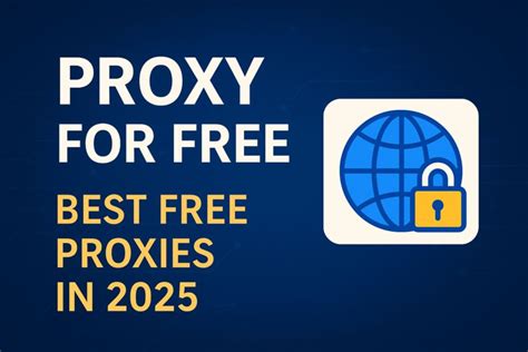 Best Proxy Not Blocked Services For Unrestricted Browsing In 2025