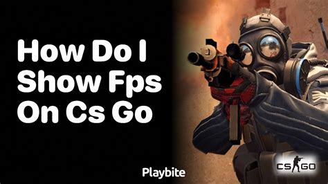 How Do I Show FPS On CS GO Playbite