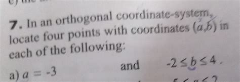 solved 7 in an orthogonal coordinate system locate four points with