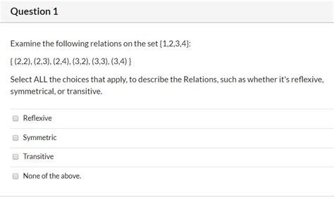 Solved Question 1 Examine The Following Relations On The Set