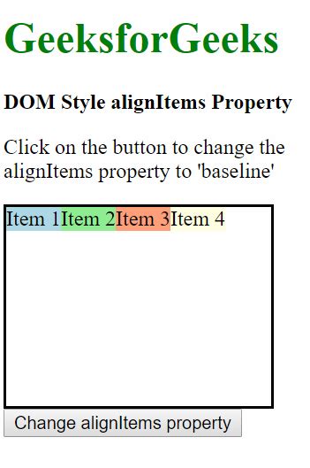 Html Dom Style Alignitems Property Geeksforgeeks