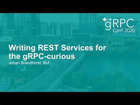 Conference Talks Talk Writing REST Services For The GRPC Curious From