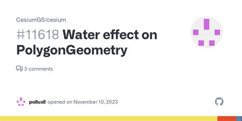 Water Effect On Polygongeometry · Issue 11618 · Cesiumgscesium · Github