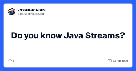Do You Know Java Streams
