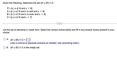 Solved Given The Following Determine The Set AB C Chegg Com