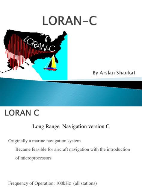 An Overview Of Long Range Navigation Loran C System Operations And