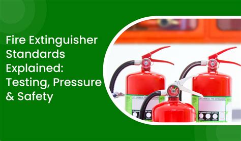 Fire Extinguisher Testing And Maintenance Guide
